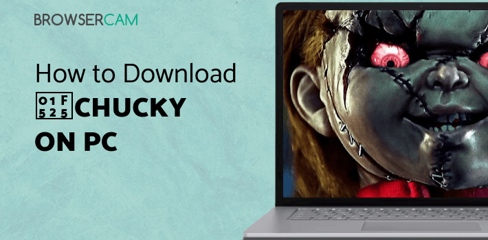 🔥Chucky Wallpapers🔥 for PC - How to Install on Windows PC, Mac