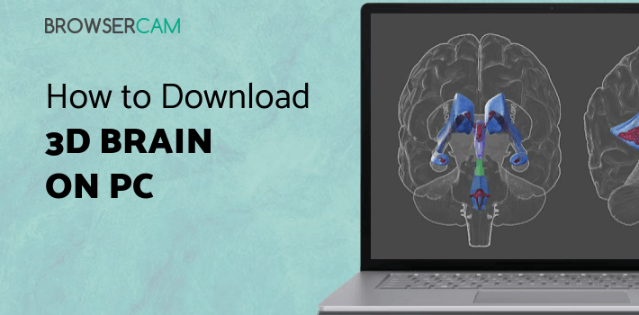 3D Brain for PC - How to Install on Windows PC, Mac