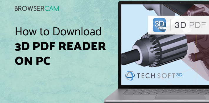 3D PDF Reader for PC - How to Install on Windows PC, Mac