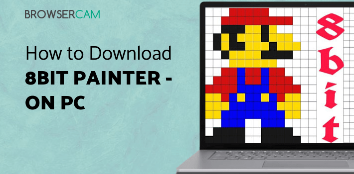 8bit Painter - Pixel Painter for PC - How to Install on Windows PC, Mac