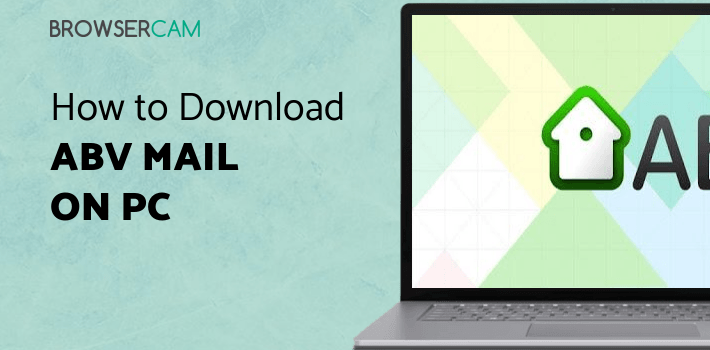 ABV Mail for PC - How to Install on Windows PC, Mac