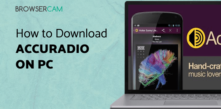 AccuRadio for PC - How to Install on Windows PC, Mac