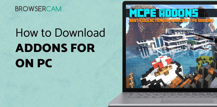 Addons for Minecraft for PC - How to Install on Windows PC, Mac