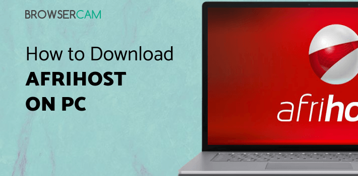 Afrihost for PC - How to Install on Windows PC, Mac