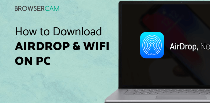 AirDrop & Wifi File Transfer for PC - How to Install on Windows PC, Mac