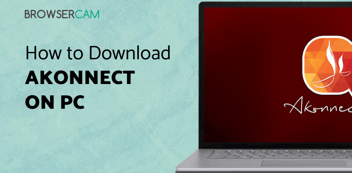 AKonnect for PC - How to Install on Windows PC, Mac