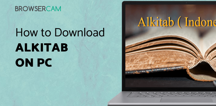 Alkitab Indonesia for PC - How to Install on Windows PC, Mac