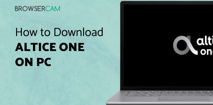Altice One for PC - How to Install on Windows PC, Mac