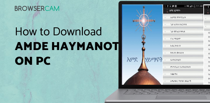 Amde Haymanot Orthodox for PC - How to Install on Windows PC, Mac
