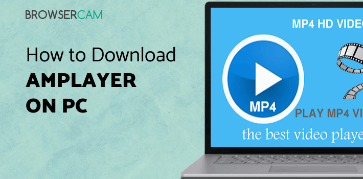AMPLayer for PC - How to Install on Windows PC, Mac