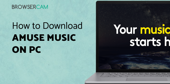 Amuse Music Distribution for PC - How to Install on Windows PC, Mac