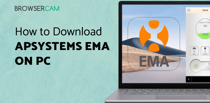 APsystems EMA App for PC - How to Install on Windows PC, Mac