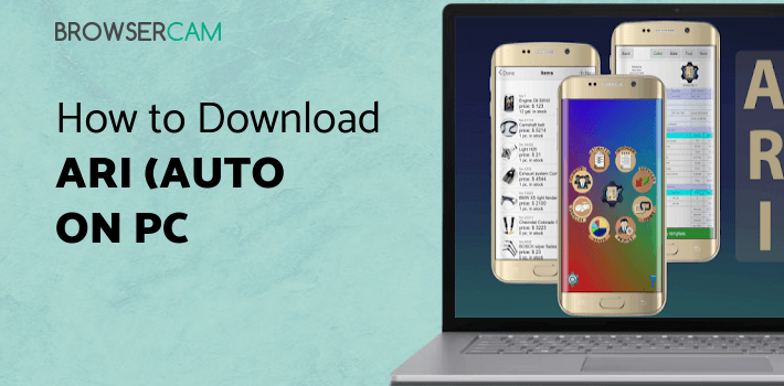 ARI (Auto Repair Invoices) for PC - How to Install on Windows PC, Mac