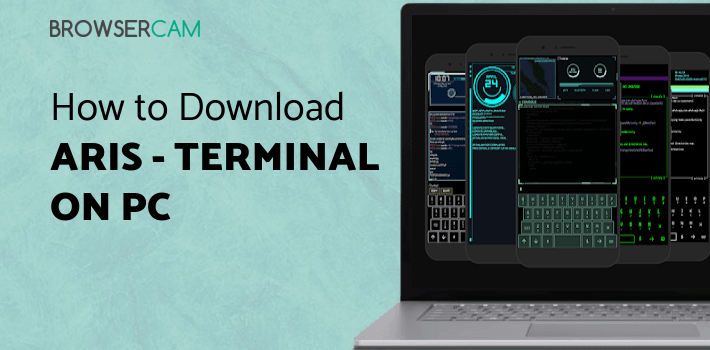 Aris - Terminal Launcher for PC - How to Install on Windows PC, Mac