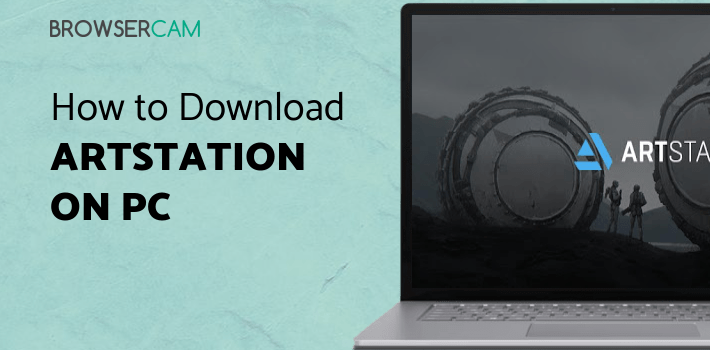 ArtStation for PC - How to Install on Windows PC, Mac
