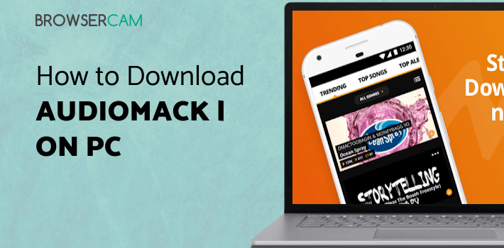 Audiomack | Download New Music for PC - How to Install on Windows PC, Mac
