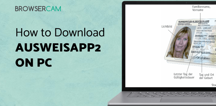AusweisApp2 for PC - How to Install on Windows PC, Mac