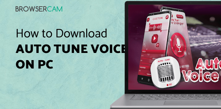 Auto Tune Voice Changer for PC - How to Install on Windows PC, Mac