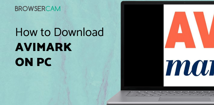 AVImark for PC - How to Install on Windows PC, Mac