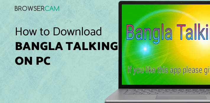 Bangla Talking Clock for PC - How to Install on Windows PC, Mac