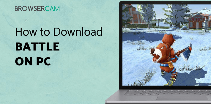 Battle Destruction for PC - How to Install on Windows PC, Mac