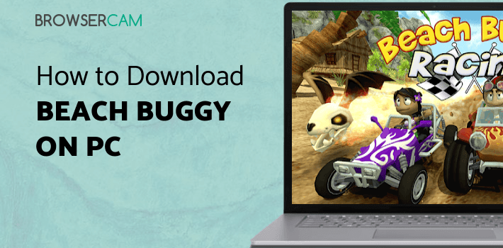 Beach Buggy Racing for PC - How to Install on Windows PC, Mac