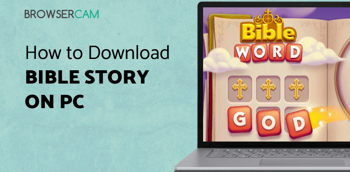 Bible Story Game - Free Bible Word Puzzle Games for PC - How to Install ...