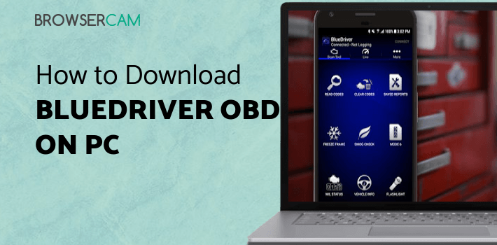 BlueDriver OBD2 Scan Tool for PC - How to Install on Windows PC, Mac