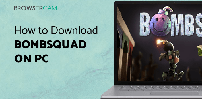 BombSquad for PC - How to Install on Windows PC, Mac