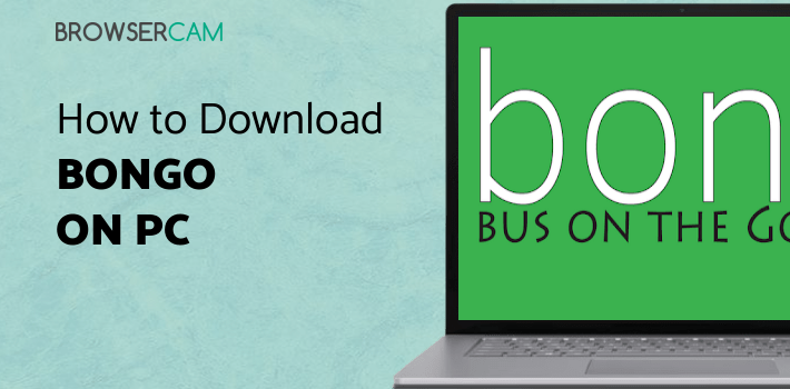 Bongo for PC - How to Install on Windows PC, Mac