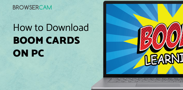 Boom Cards for PC - How to Install on Windows PC, Mac