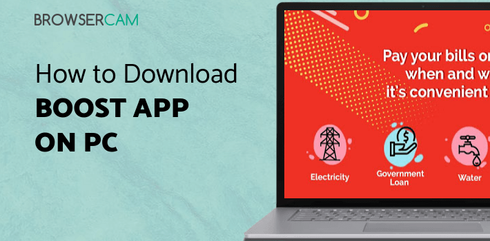 Boost App for PC - How to Install on Windows PC, Mac