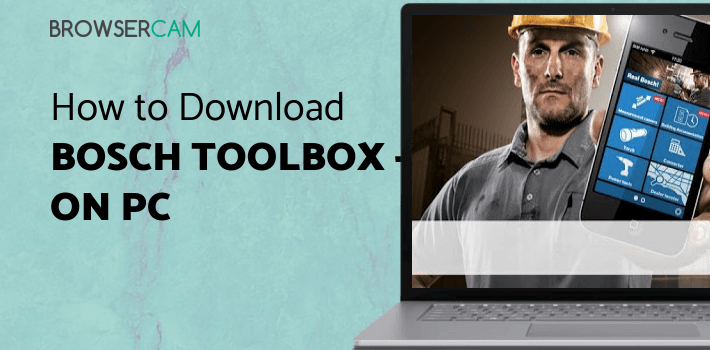 Bosch Toolbox - Digital Tools for Professionals for PC - How to Install ...