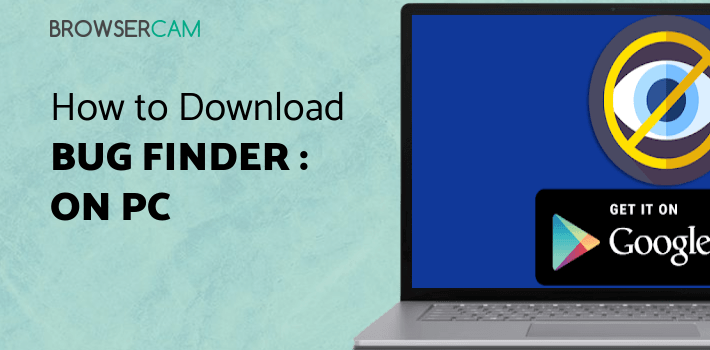 Bug Finder : Device Detector & Spy Detector for PC - How to Install on ...