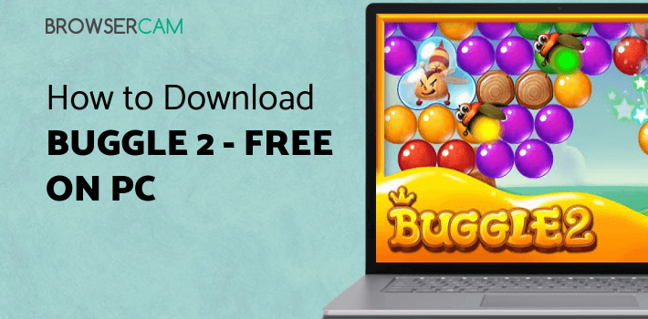 Buggle 2 - Free Color Match Bubble Shooter Game for PC - How to Install ...