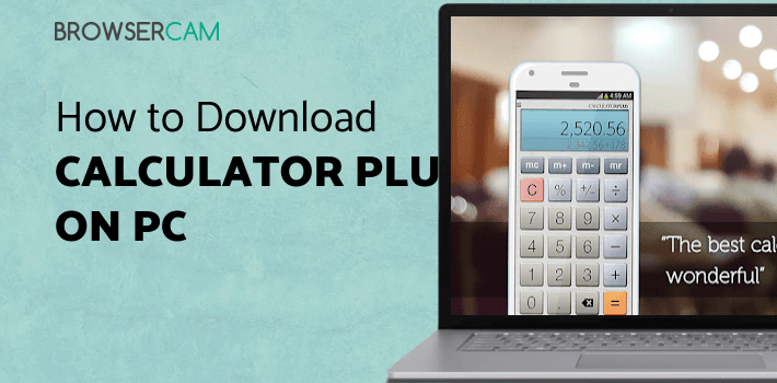 Calculator Plus Free for PC - How to Install on Windows PC, Mac