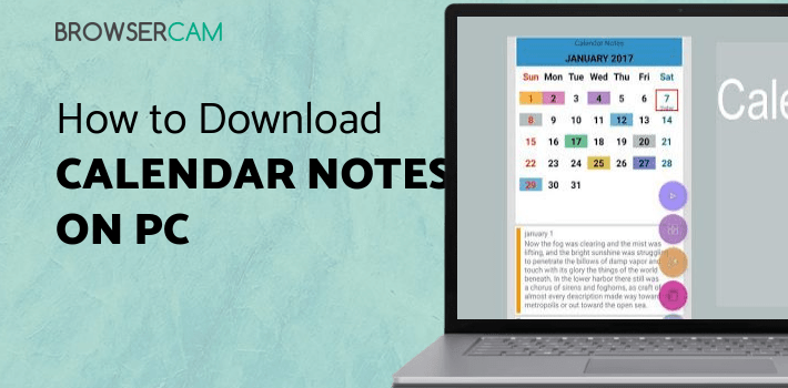 Calendar Notes for PC - How to Install on Windows PC, Mac