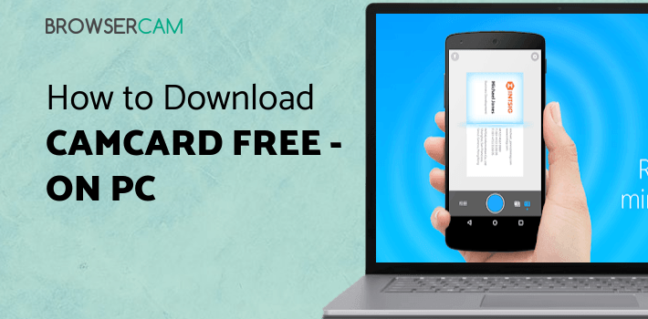 CamCard Free - Business Card R for PC - How to Install on Windows PC, Mac
