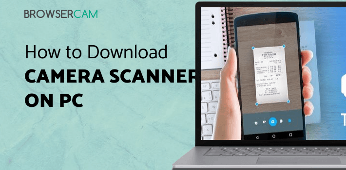 Camera Scanner To Pdf - TapScanner for PC - How to Install on Windows ...