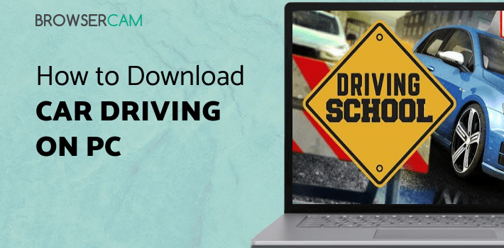 Car Driving School Simulator for PC - How to Install on Windows PC, Mac