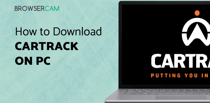 Cartrack for PC - How to Install on Windows PC, Mac