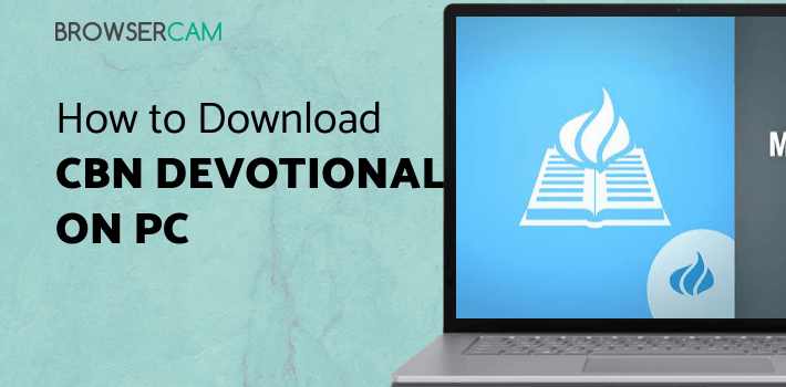CBN Devotional Bible - Free Devotions, Study Bible for PC - How to ...