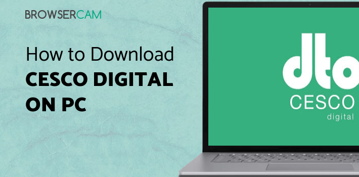 CESCO Digital for PC - How to Install on Windows PC, Mac