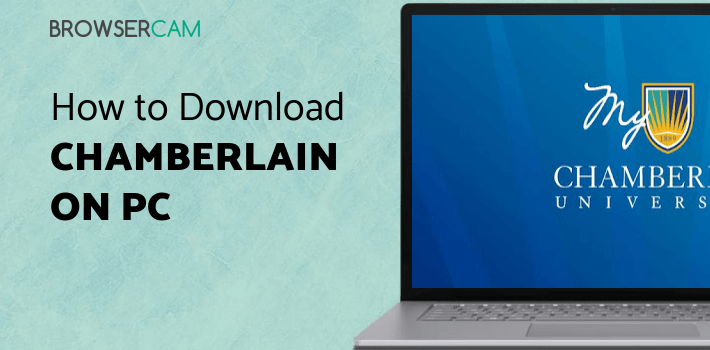 Chamberlain University for PC - How to Install on Windows PC, Mac