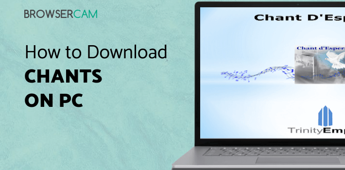 Chants D'Esperance for PC - How to Install on Windows PC, Mac