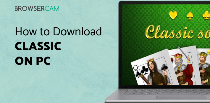 Classic Solitaire - Without Ads for PC - How to Install on Windows PC, Mac