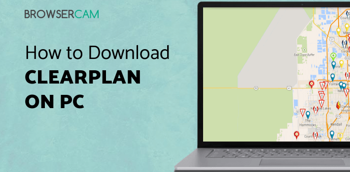 Clearplan for PC - How to Install on Windows PC, Mac
