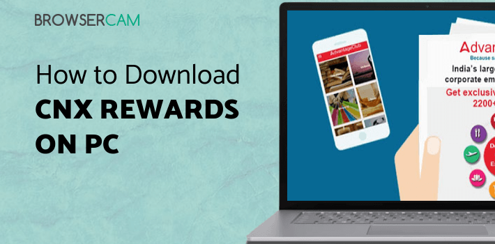 CNX Rewards for PC - How to Install on Windows PC, Mac