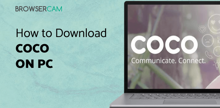 Coco for PC - How to Install on Windows PC, Mac