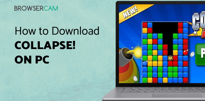 Collapse! Blast: Match 3 Free for PC - How to Install on Windows PC, Mac